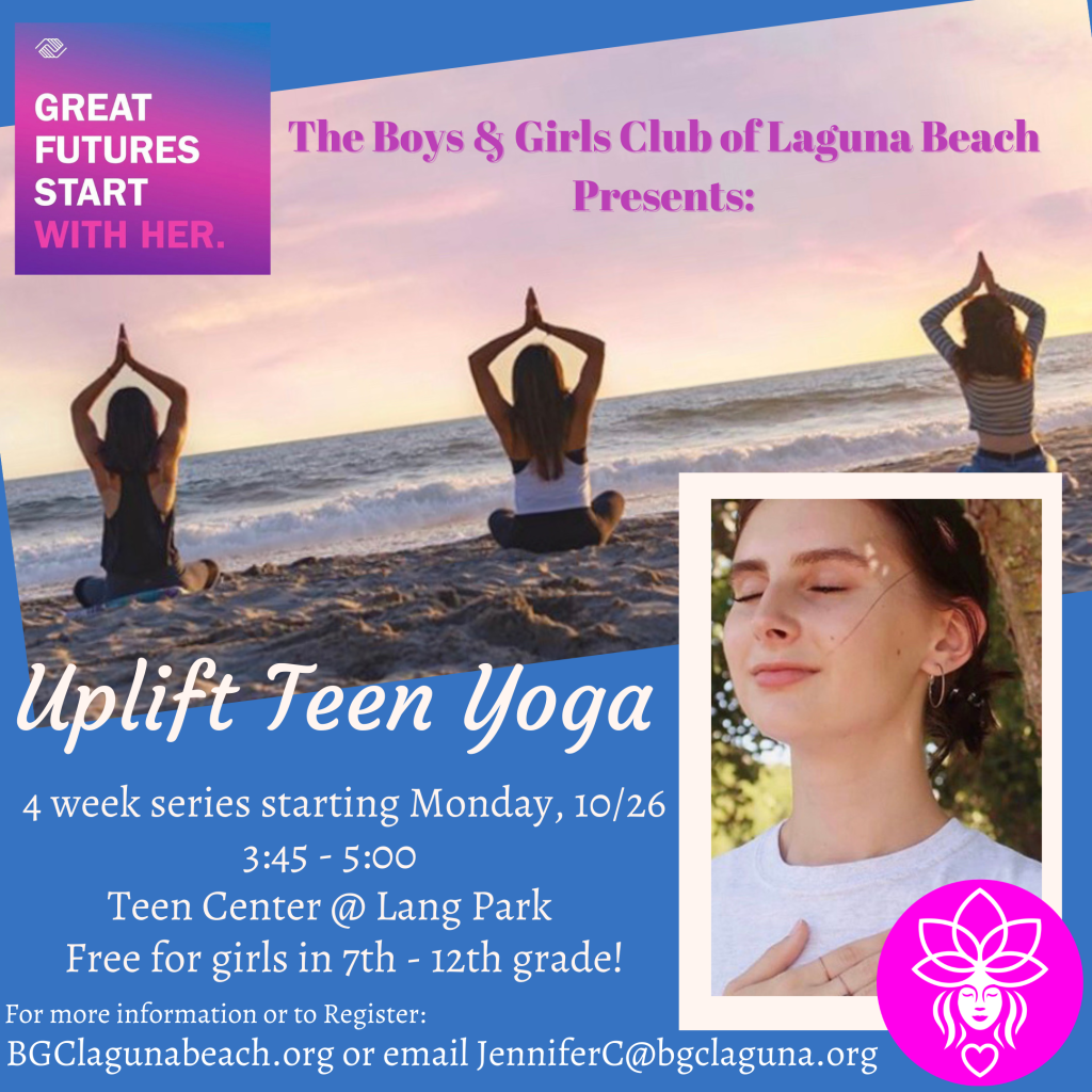 Uplift Teen Yoga Starts 10/26! - Boys & Girls Club of Laguna Beach